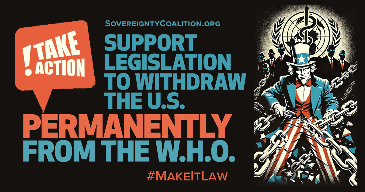 SUPPORT LEGISLATION TO WITHDRAW US PERMANENTLY FROM THE WHO | AlignAct