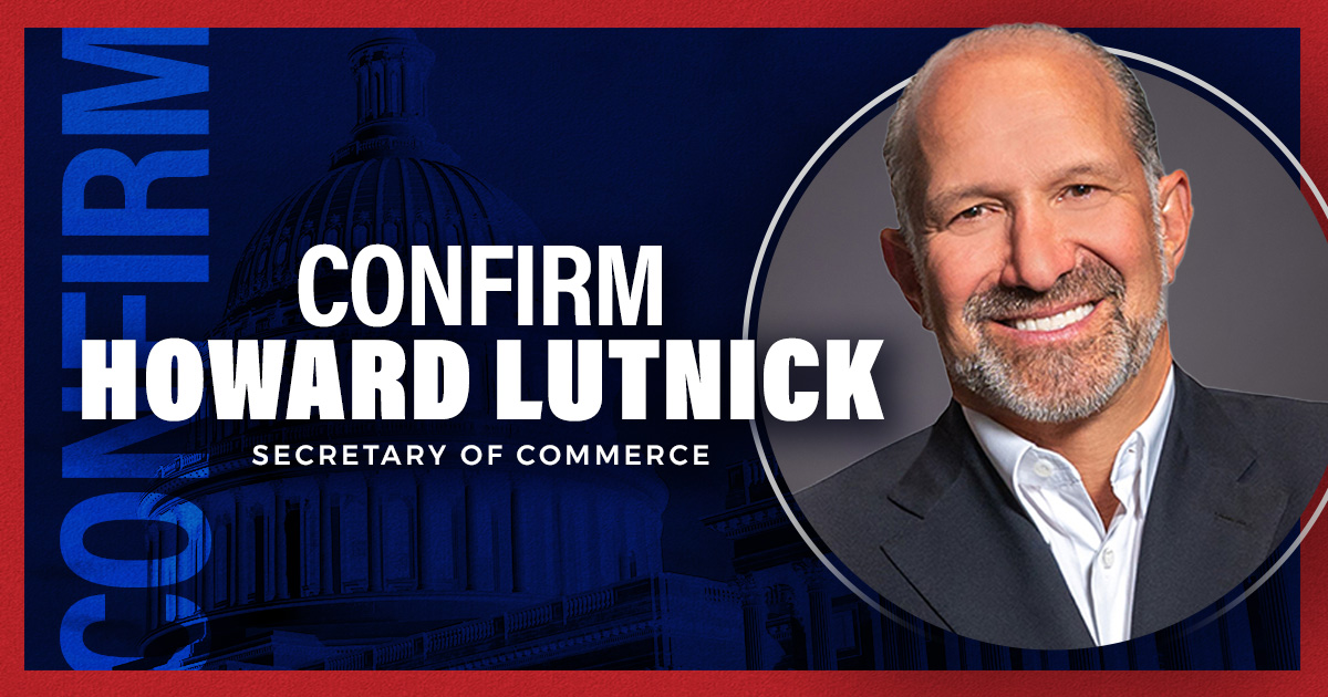 Confirm Howard Lutnick for Secretary of Commerce | AlignAct Confirm Howard Lutnick for Secretary of Commerce | AlignAct