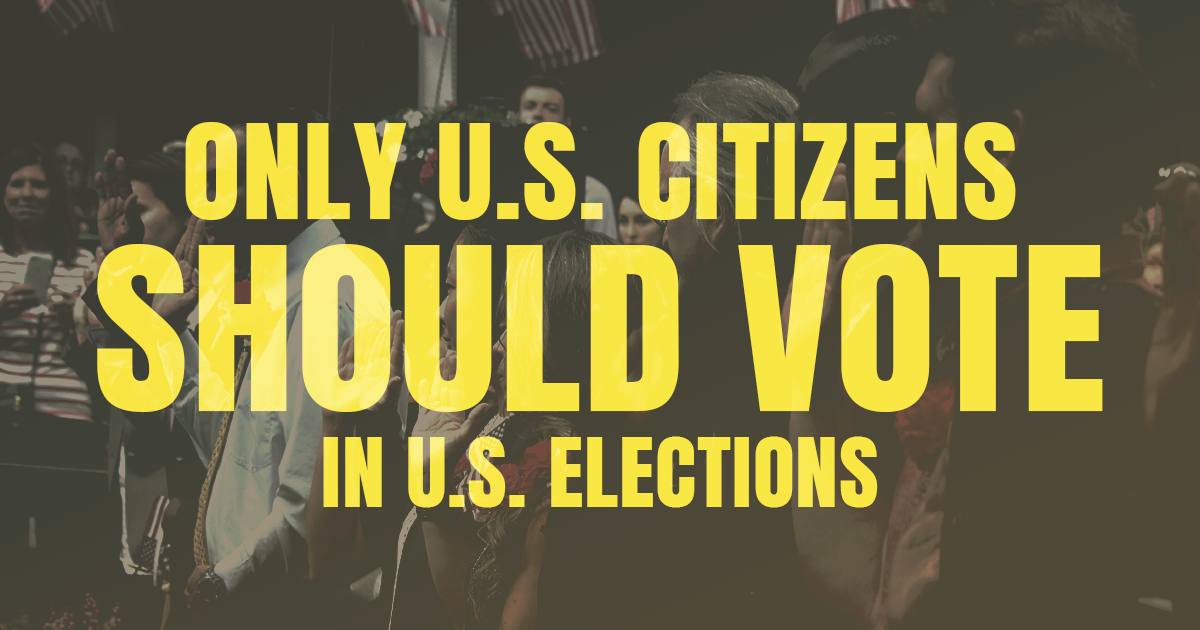 Only U.S. Citizens Should Vote in U.S. Elections | AlignAct