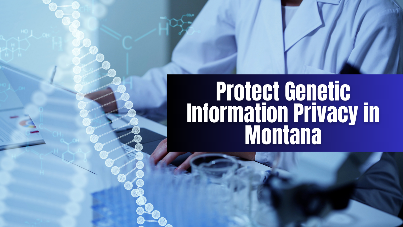 Protect Genetic Information Privacy in Montana | AlignAct